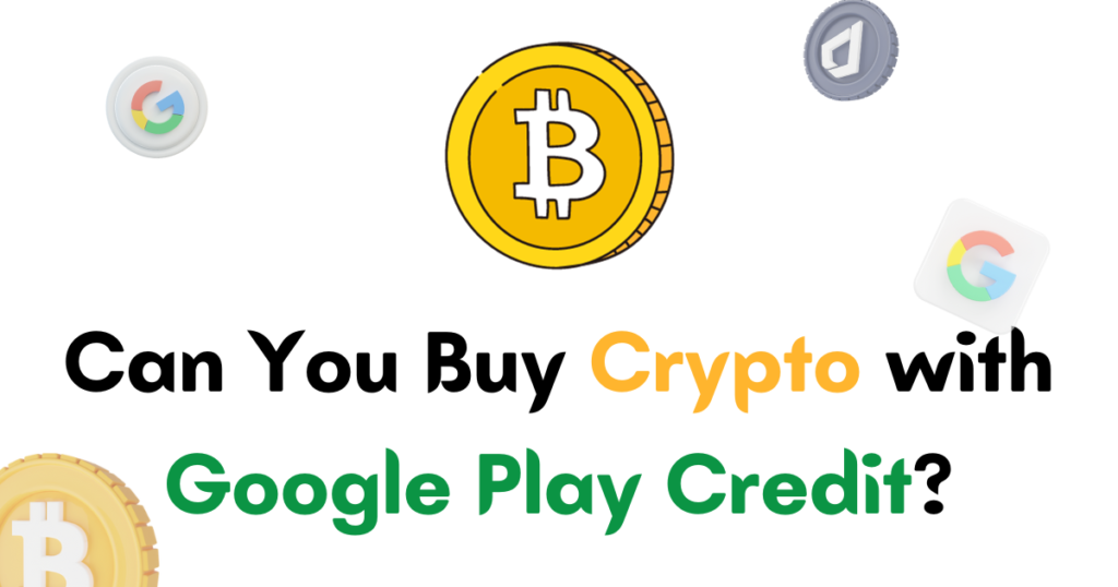 Can You Buy Crypto with Google Play Credit? (Video and Steps) | CloudWatt
